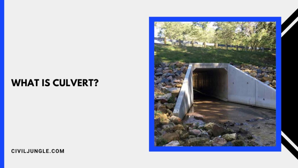 What Is Culvert And Their Types